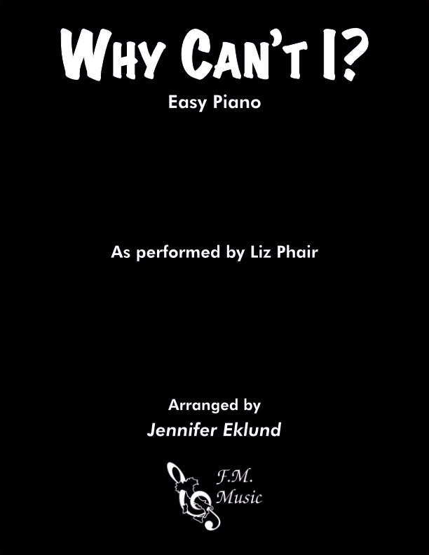 Why Can t I Easy Piano By Liz Phair F M Sheet Music Pop